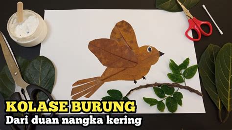 Kolase Dari Daun Cara Membuat Kolase Burung Dari Daun Kering