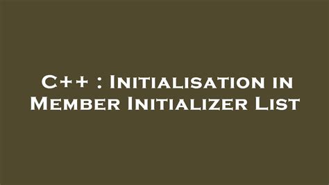 c initialisation in member initializer list youtube