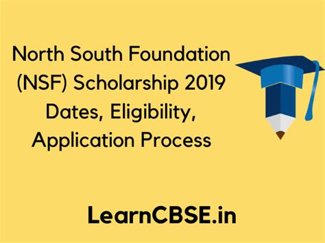 North South Foundation Nsf Scholarship 2019 20 Dates Eligibility