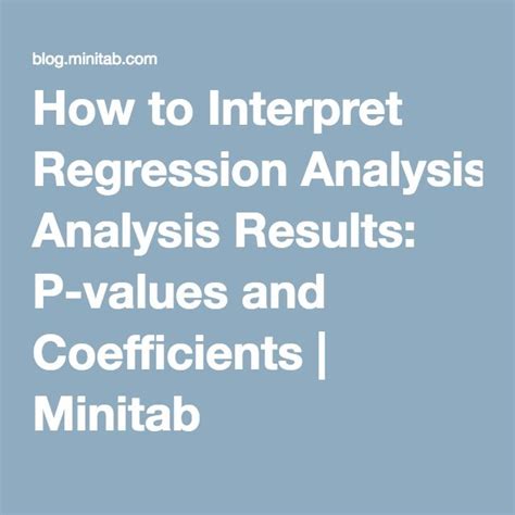 how to interpret regression analysis results p values and