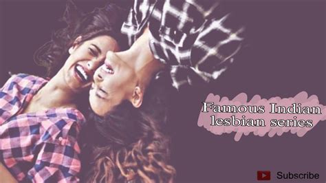 Indian Famous Lesbian Series All Time Favourite Love Is Love