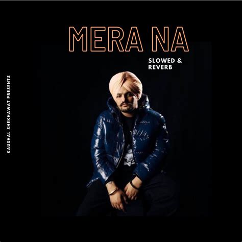 ‎mera Na Sidhu Slowed And Reverb Single By Kaushal Shekhawat On Apple