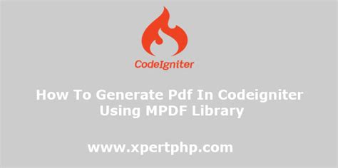 how to generate pdf in codeigniter using mpdf library xpertphp