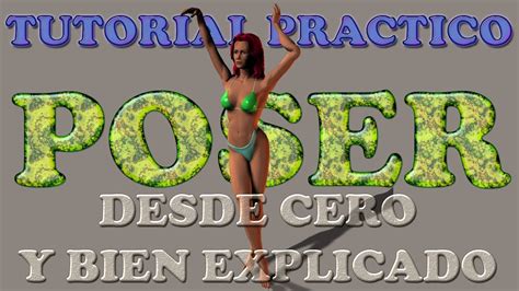 tutorial poser parte 5 youtube