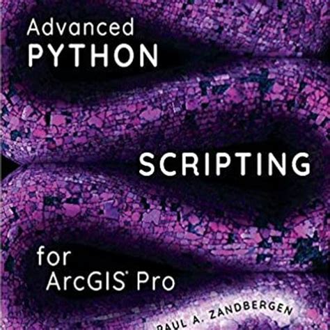 stream [read] advanced python scripting for arcgis pro from
