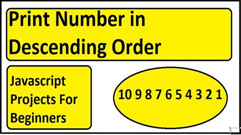 print number in descending order javascript for loop while loop youtube