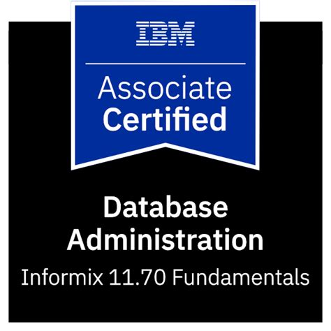 ibm certified database associate informix 11 70 fundamentals credly