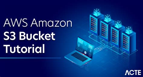 aws amazon s3 bucket a concise tutorial just an hour acte