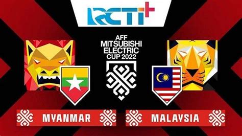 Live Streaming Piala Aff Di Inewstv Rctiplus Myanmar Vs Malaysia