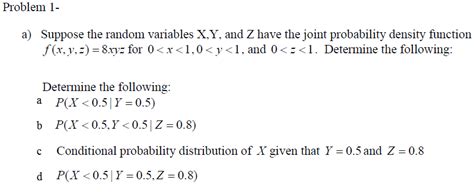 solved a suppose the random variables x y and z have the