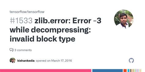 zlib error error 3 while decompressing invalid block type · issue