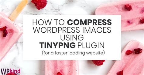 how to compress wordpress images using tinypng for a faster loading