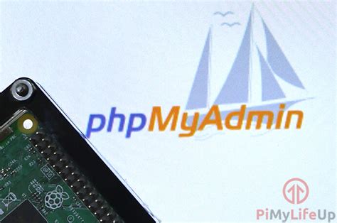 how to install phpmyadmin on the raspberry pi pi my life up