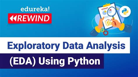 Exploratory Data Analysis Eda Using Python Data Analysis Edureka
