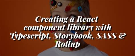 how to create a react component library using storybook typescript