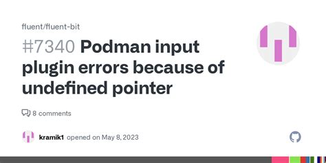 podman input plugin errors because of undefined pointer · issue 7340