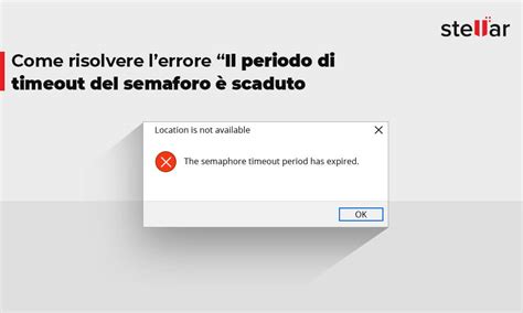 come risolvere l errore il periodo di timeout del semaforo è scaduto