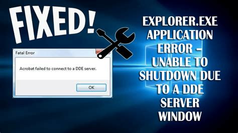 fix explorer exe application error unable to shutdown due to a dde