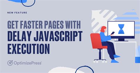 delay javascript execution feature cuts page load times
