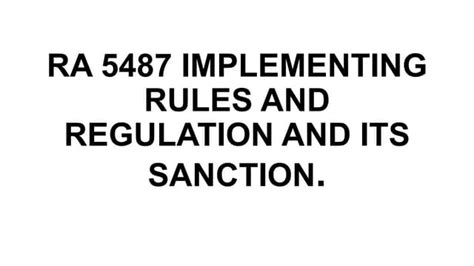 Ra 5487 Implementing Rules And Regulation And Its Pptx