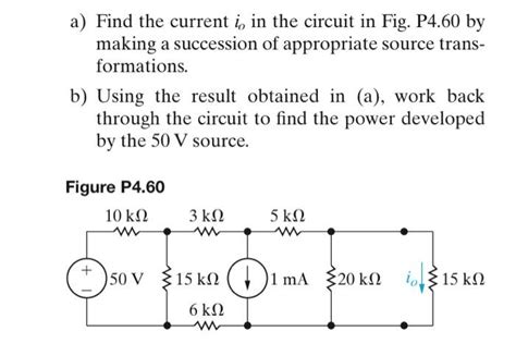 Solved A Find The Current Io In The Circuit In Fig P4 60