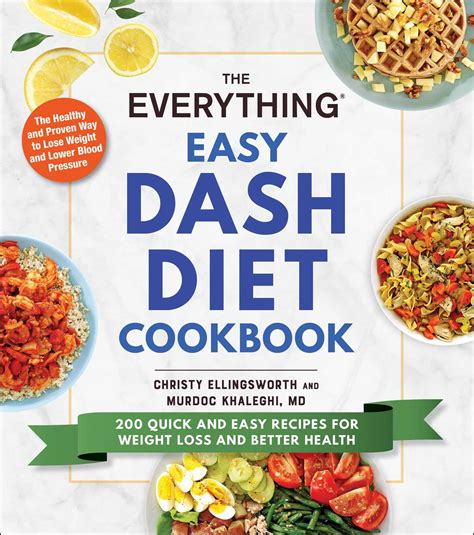 The Everything Easy Dash Diet Cookbook Book By Christy Ellingsworth
