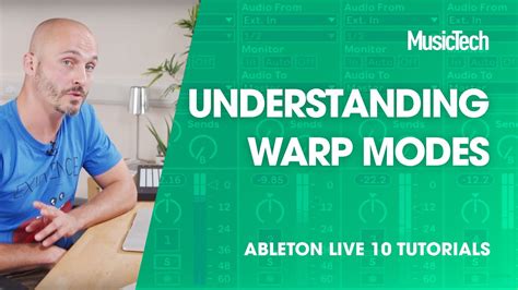 ableton live tutorials understanding warp modes youtube