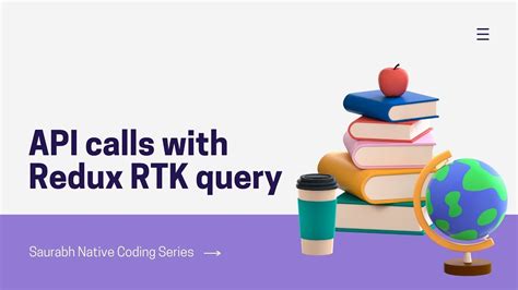 learn to make api calls using redux rtk query youtube