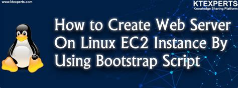 how to create web server on linux ec2 instance by using bootstrap