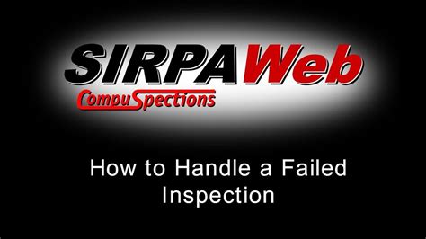 how to handle a failed inspection video youtube