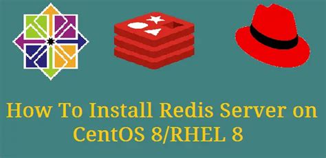 how to install redis server on centos 8 rhel 8