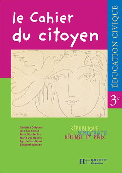 Cahier Du Citoyen éducation Civique 3ème Cahier Dexercices Broché