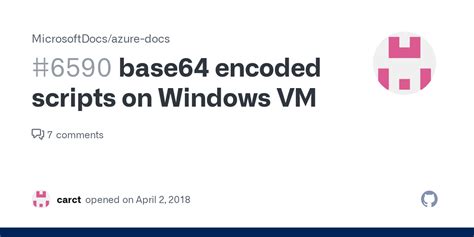base64 encoded scripts on windows vm · issue 6590 · microsoftdocs