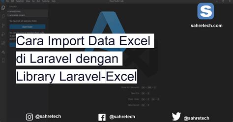 cara import data excel di laravel dengan library laravel excel sahretech