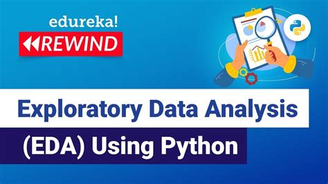 Exploratory Data Analysis Eda Using Python Data Analysis Edureka