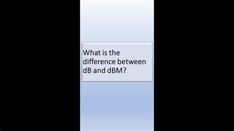 What Is The Difference Between Db And Dbm Youtube