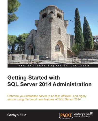 getting started with sql server 2014 administration english edition