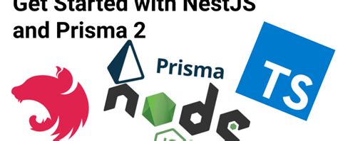 add prisma 2 to a nestjs application dev community