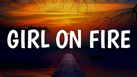 Kameron Marlowe Girl On Fire Lyrics Youtube