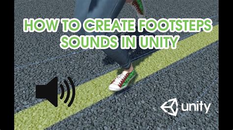 how to create footstep sounds in unity youtube