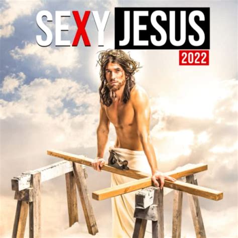 Sexy Jesus 2022 Calendar Hot Christ For Christmas Novelty Humour T