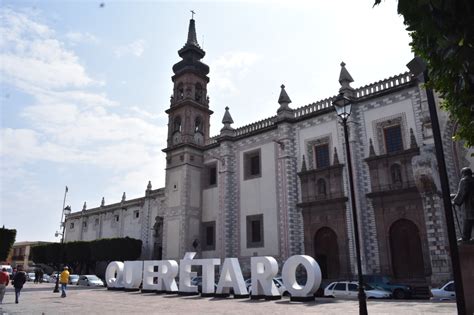 Centro Histórico De Querétaro Cumple 25 Años Como Patrimonio Cultural