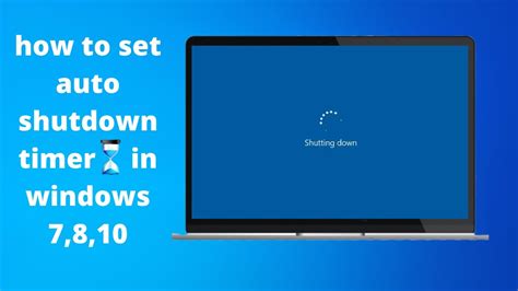 how to set pc auto shutdown timer in windows 7 8 10 windows tutorial