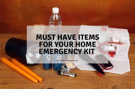 What Should You Have In Your House For Emergencies Jac Of All Things