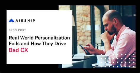 5 real world personalization fails and how they drive bad