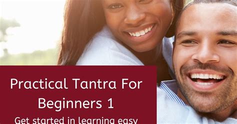 Practical Tantra For Beginners