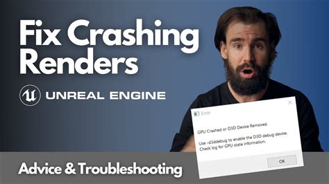 fix your crashing renders gpu and d3d device removed crash unreal