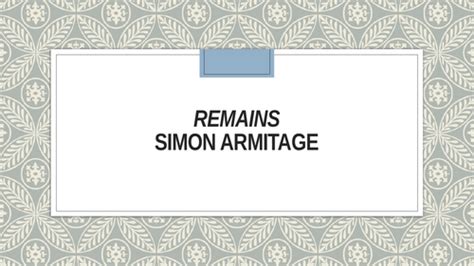 Remains Simon Armitage Teaching Resources