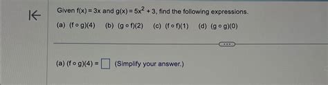 Solved Given F X 3x ﻿and G X 5x2 3 ﻿find The Following