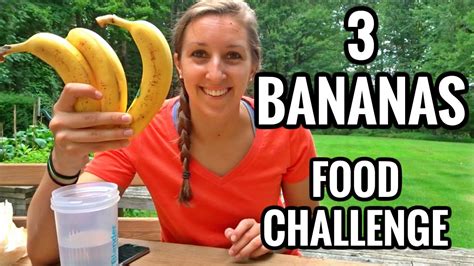 3 Bananas Vs 1 Girl Food Challenge Youtube